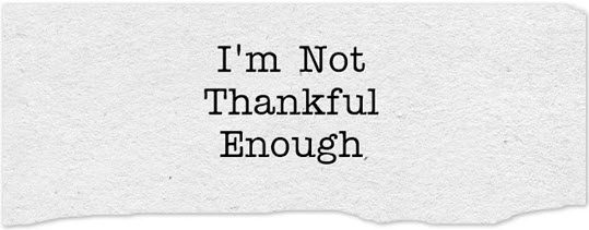 I’m Not Thankful Enough | Next Practices